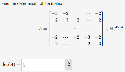 Solved Find the determinant of the matrix | Chegg.com