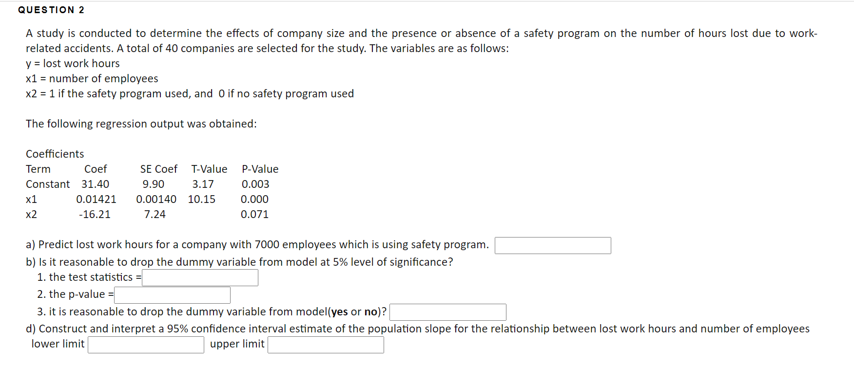 Solved QUESTION 2A study is conducted to determine the | Chegg.com