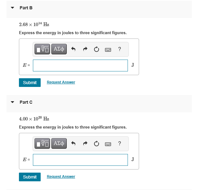 Solved Part B2.68×1014HzExpress the energy in ﻿joules to | Chegg.com