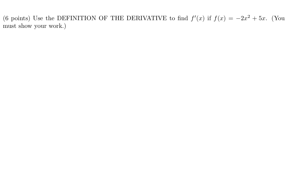 Solved Use the Definition of the Derivative to solve for the | Chegg.com