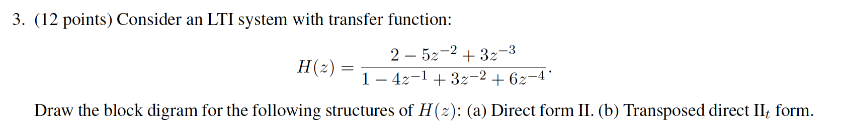 Solved 3. (12 points) Consider an LTI system with transfer | Chegg.com