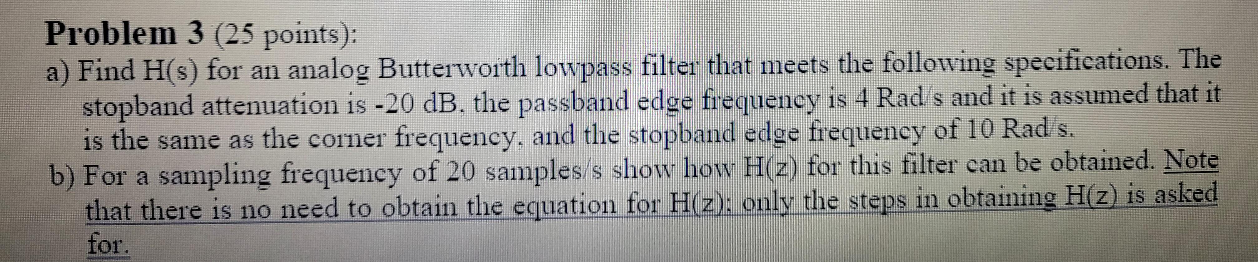 Problem 3 (25 points): a) Find H(s) for an analog | Chegg.com