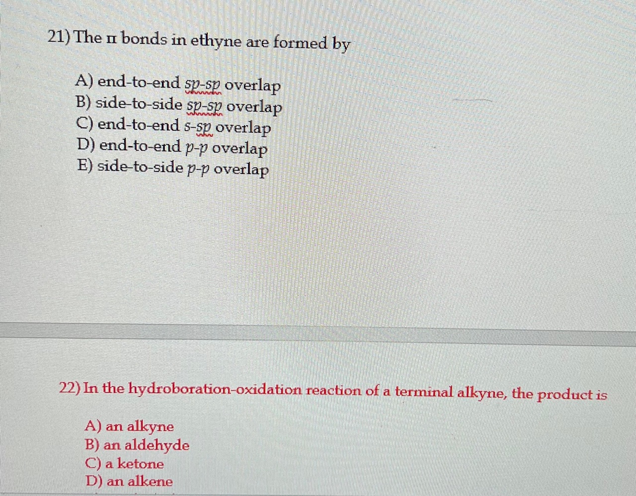 Solved 21) The π bonds in ethyne are formed by A) end-to-end | Chegg.com