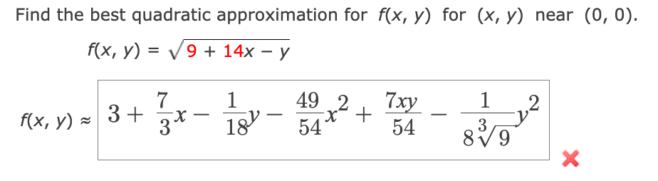Solved Find the best quadratic approximation for f(x, y) for | Chegg.com