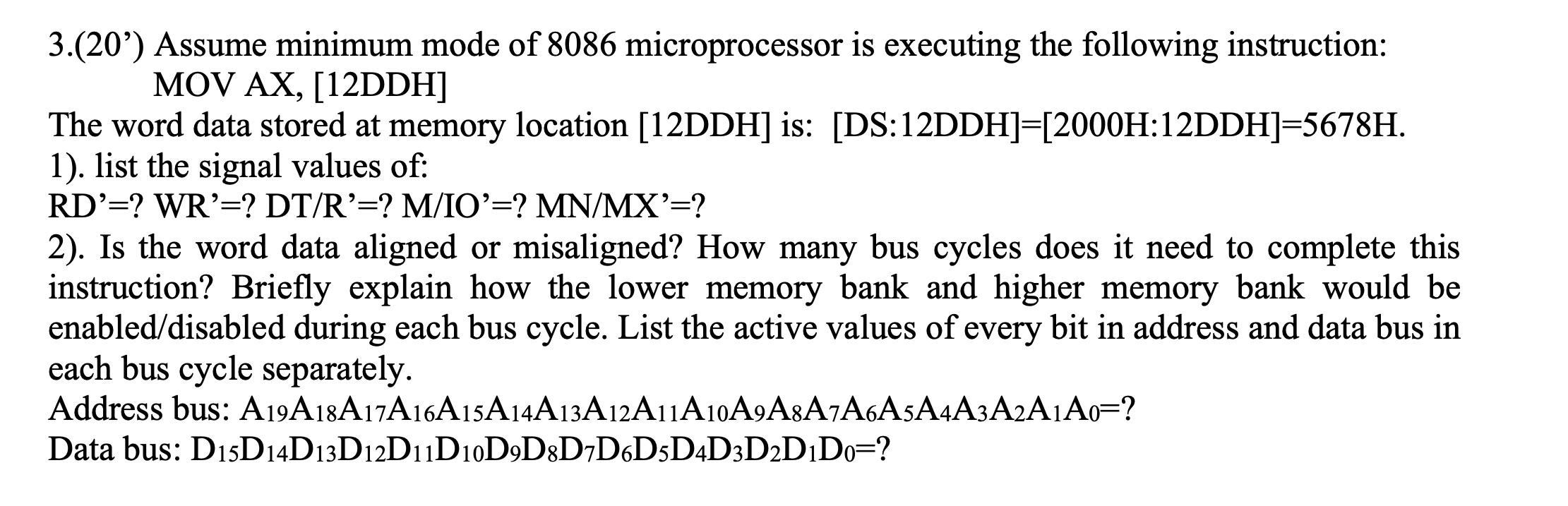 Solved 3.(20') Assume minimum mode of 8086 microprocessor is | Chegg.com