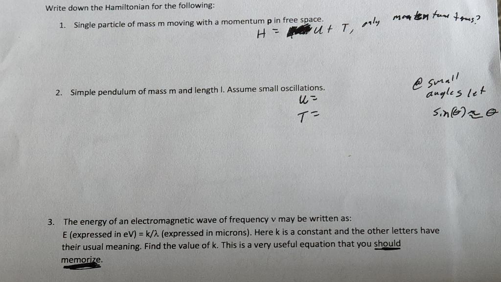 Solved Write down the Hamiltonian for the following: 1. | Chegg.com