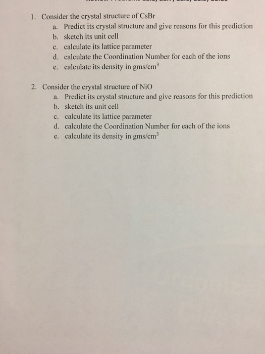 Solved 1. Consider the crystal structure of CsBr a. Predict | Chegg.com