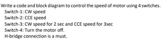 Solved Write a code and block diagram to control the speed | Chegg.com