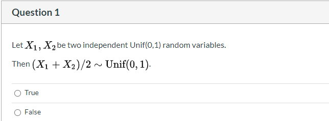 Solved Question 1 Let X1, Xybe two independent Unif(0,1) | Chegg.com