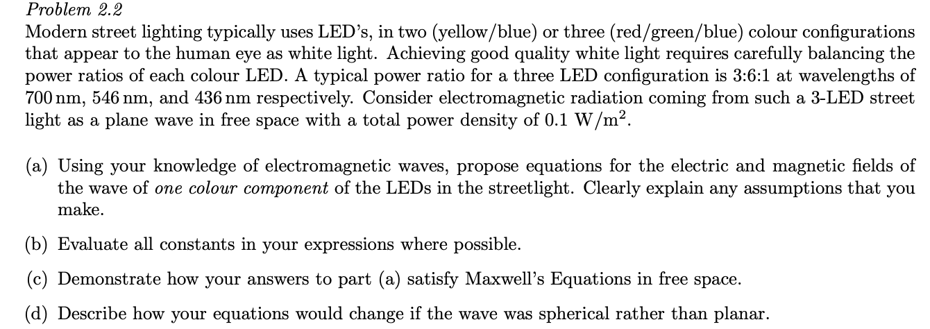 Solved Modern street lighting typically uses LED's, in two | Chegg.com