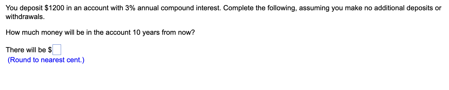 Solved You deposit $1200 in an account with 3\% annual | Chegg.com