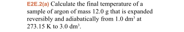 Solved E2E.2(a) Calculate the final temperature of a sample | Chegg.com