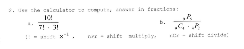 Solved 2. Use the calculator to compute, answer in | Chegg.com