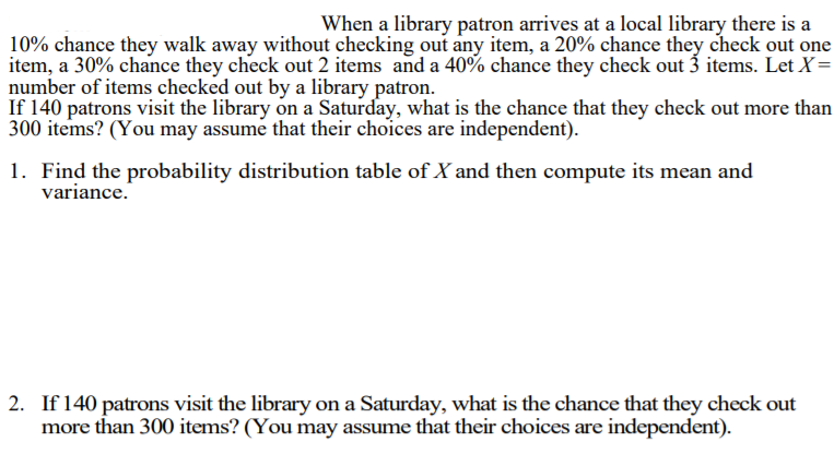 Solved When a library patron arrives at a local library | Chegg.com