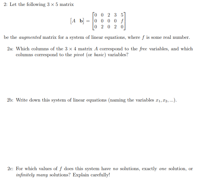 Solved 2: Let the following 3 x 5 matrix [Aь TO 0 2 3 5 0 0 | Chegg.com