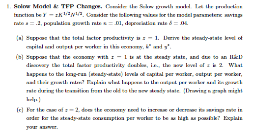 Solved 1. Solow Model & TFP Changes. Consider the Solow | Chegg.com