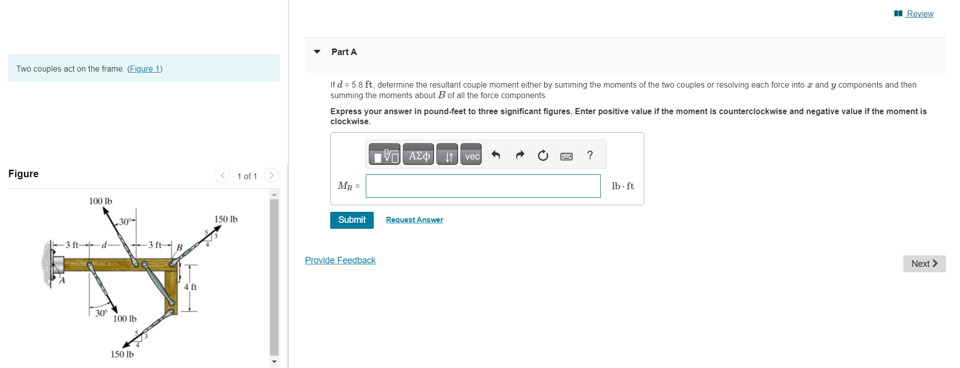 Solved Two couples act on the frame. (Figure 1) If d=5.8ft, | Chegg.com