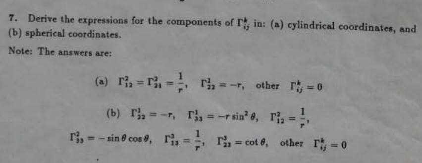 Solved 7. Derive the expressions for the components of Γijk | Chegg.com