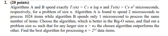 Solved 2 20 Points Algorithms A And B Spend Exactly Tan 