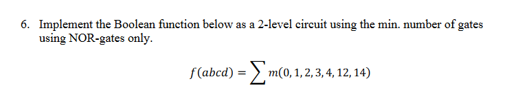 Solved Implement the Boolean function below as a 2-level | Chegg.com