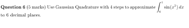 Solved sin(r?) d. Question 6 (5 marks) Use Gaussian | Chegg.com