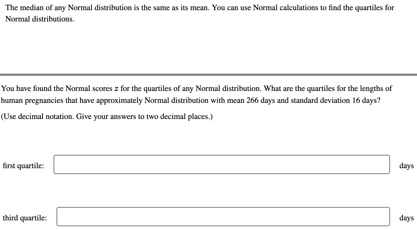 Solved The Median Of Any Normal Distribution Is The Same As