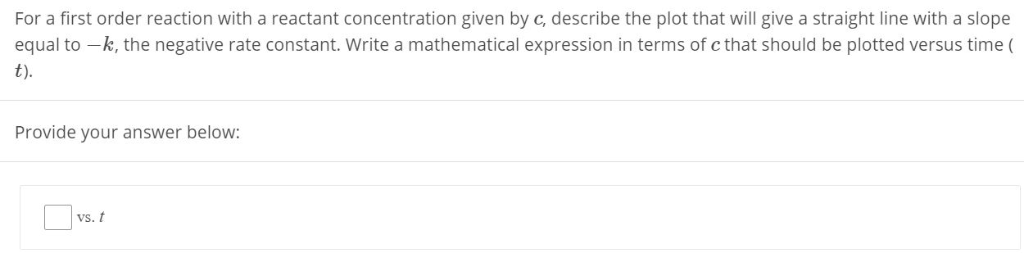For a first order reaction with a reactant | Chegg.com