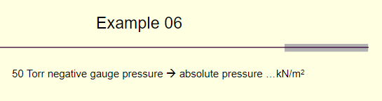 Solved Example 0650 ﻿Torr negative gauge pressure → | Chegg.com
