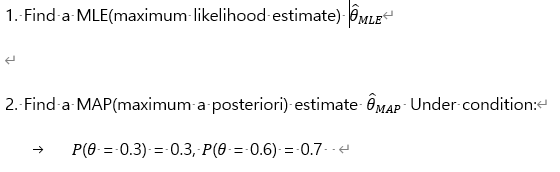 Solved How could I find a MLE(Maximum Likelihood Estimate) | Chegg.com