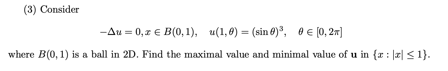 Solved 4 Maximal Principle And Uniqueness 1 Consider