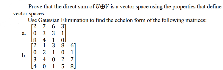Solved Prove That The Direct Sum Of U V Is A Vector Space