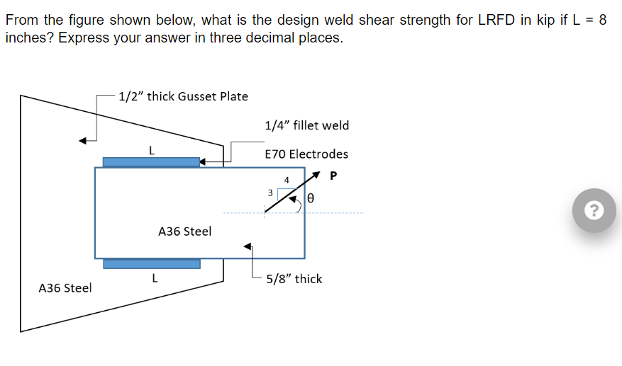 Solved From the figure shown below, what is the design weld | Chegg.com