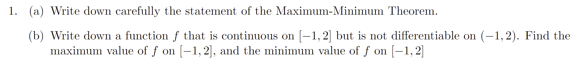 Solved 1. (a) Write down carefully the statement of the | Chegg.com