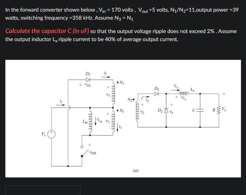 Solved In the forward converter shown below, Vin =170 volts, | Chegg.com