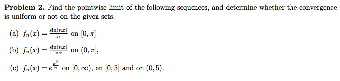 Solved Problem 2. Find the pointwise limit of the following | Chegg.com