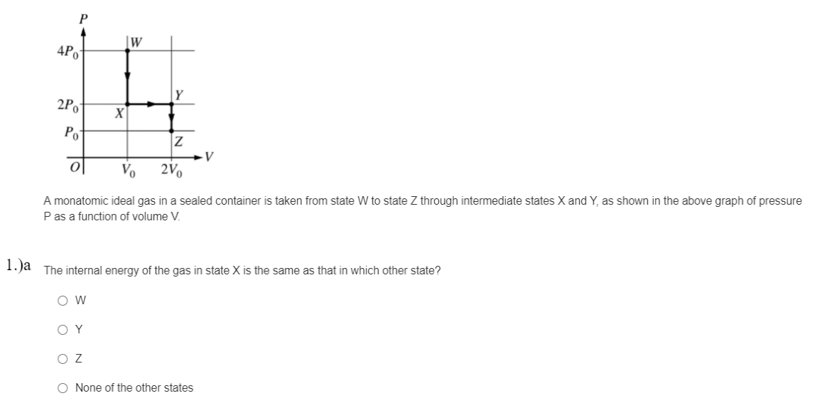 Solved Р W 4P Y 2P X Po Z V 0 VO 2V A monatomic ideal gas in | Chegg.com