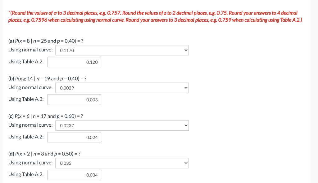 Solved Where appropriate, work the following binomial | Chegg.com