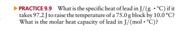 Solved PRACTICE 9.9 What is the specific heat of lead in | Chegg.com