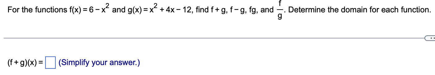 Solved For the functions f(x)=6−x2 and g(x)=x2+4x−12, find | Chegg.com