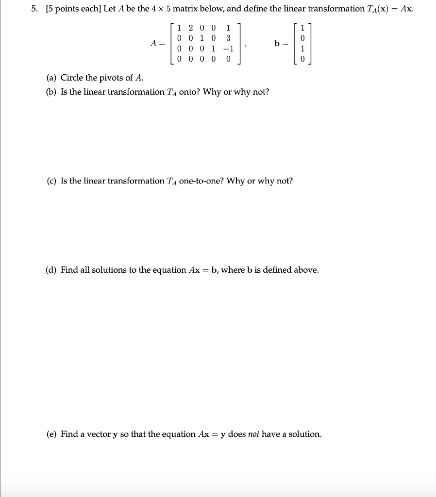 Solved 5 points each] Let A be the 4 x 5 matrix below, and | Chegg.com