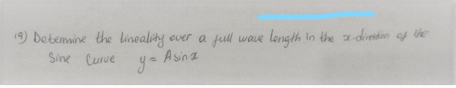 Solved over a full wauke (9) Determine the lineality Sine | Chegg.com