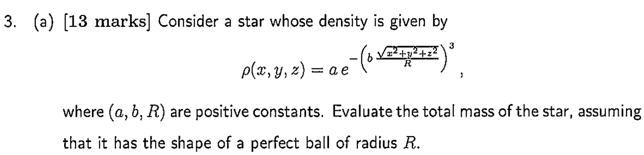 Solved 3. (a) [13 marks] Consider a star whose density is | Chegg.com