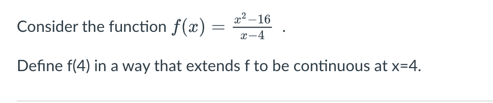 Solved Consider the function f(x)=x2-16x-4.Define f(4) ﻿in a | Chegg.com