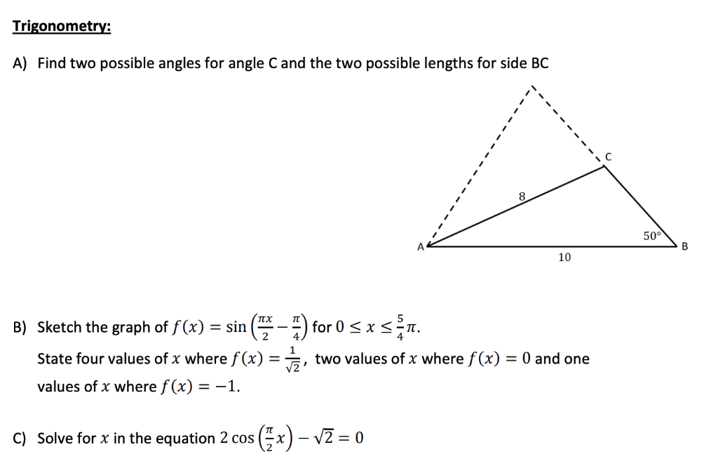 Solved Trigonometry: A) Find two possible angles for angle C | Chegg.com