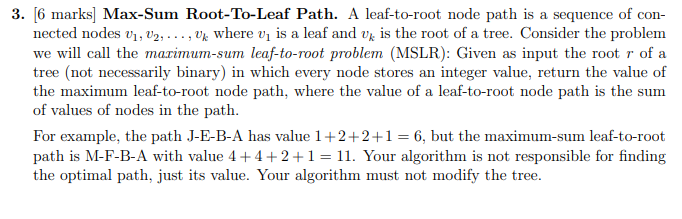 3. [6 marks] Max-Sum Root-To-Leaf Path. A | Chegg.com