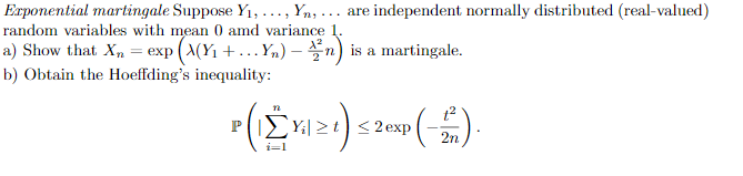 Solved Exponential martingale Suppose Y1, ..., Yn; ... are | Chegg.com
