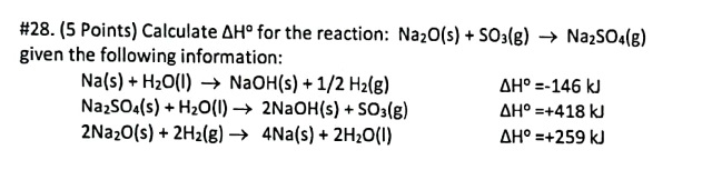 Solved #28. (5 ﻿Points) ﻿Calculate ΔH° ﻿for the reaction: | Chegg.com