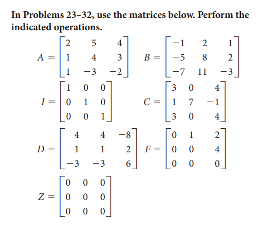 Solved In Problems 23-32, use the matrices below. Perform | Chegg.com