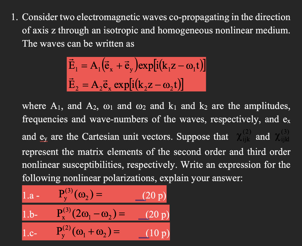 Solved 1. Consider two electromagnetic waves co-propagating | Chegg.com