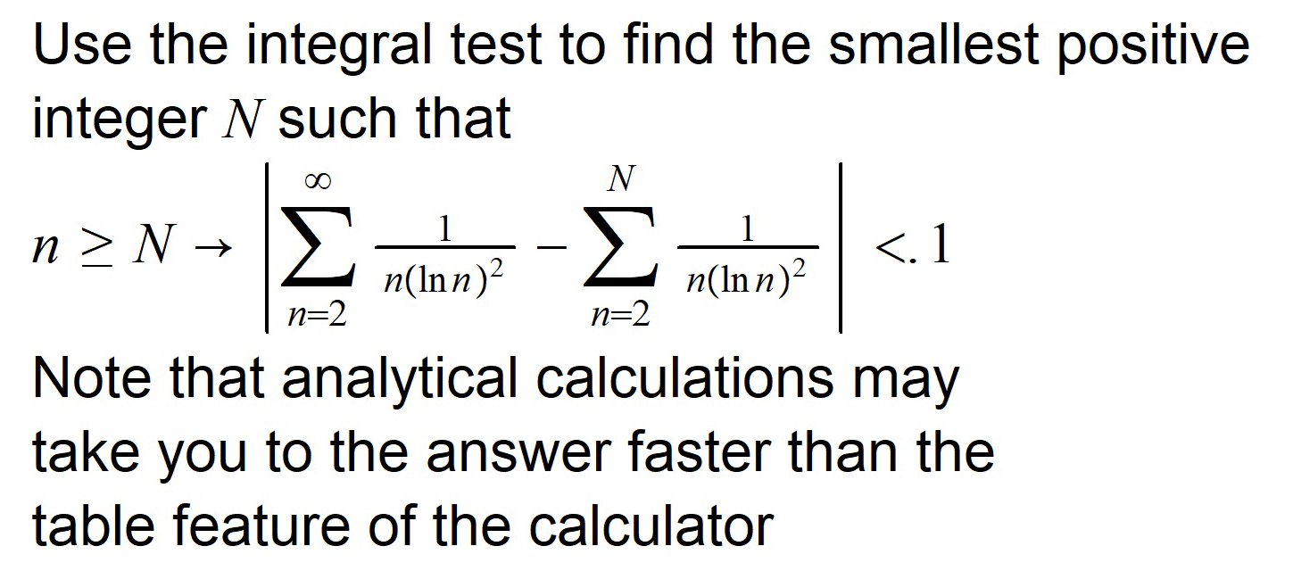 Solved Use the integral test to find the smallest | Chegg.com